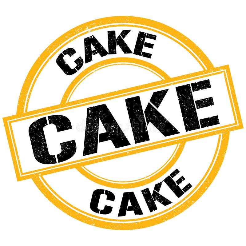 CAKE Text on Yellow-black Round Stamp Sign Stock Illustration ...