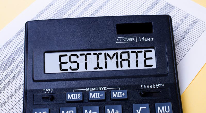 A Calculator Labeled ESTIMATE is on the Table Near the Report ...