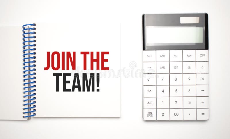 Calculator and Notepad with Text Join the Team Stock Photo - Image of ...