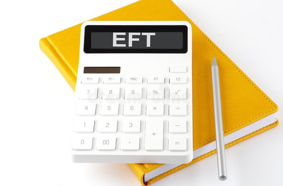 Calculator with the Text EFT on Display on the Notebook Stock Photo ...