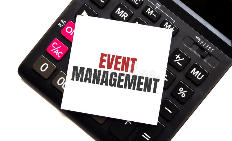 Calculator with Text EVENT MANAGEMENT with White Paper Stock Photo ...