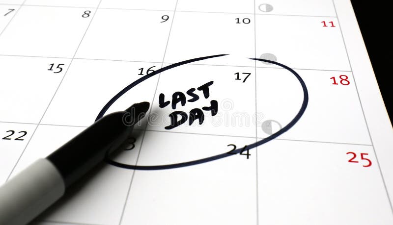 Calendar Concepts, Last Day of Work, School, Retirement, Etc Stock ...