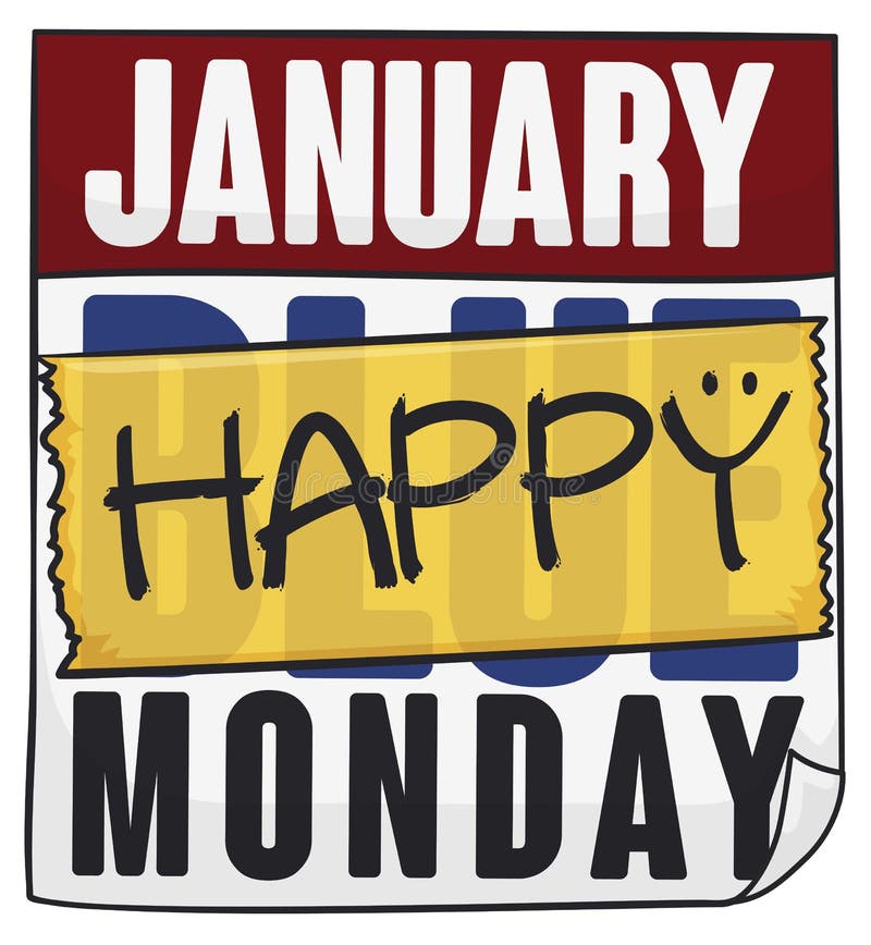 Calendar with Corrected Reminder To Be Happy in Blue Monday, Vector ...