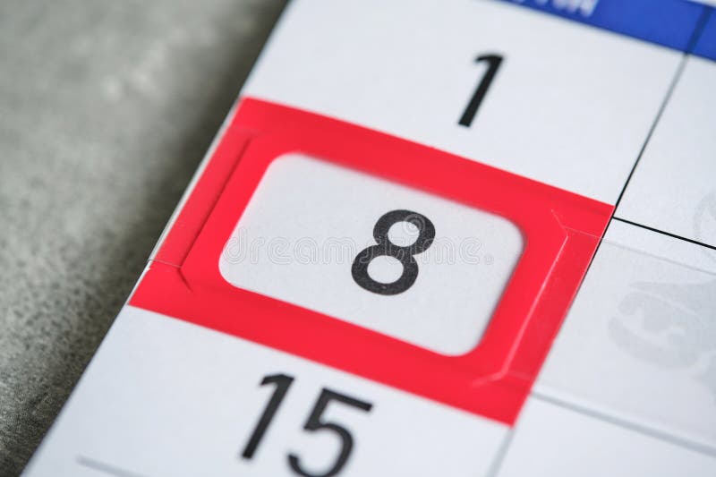 Calendar Date. the 8th Number the Calendar is Highlighted in a Red ...