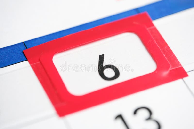Calendar Date. the 6th Number the Calendar is Highlighted in a Red ...