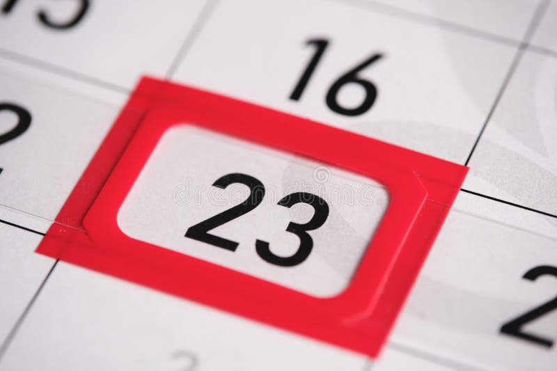 Calendar Date. the 23th Number the Calendar is Highlighted in a Red ...
