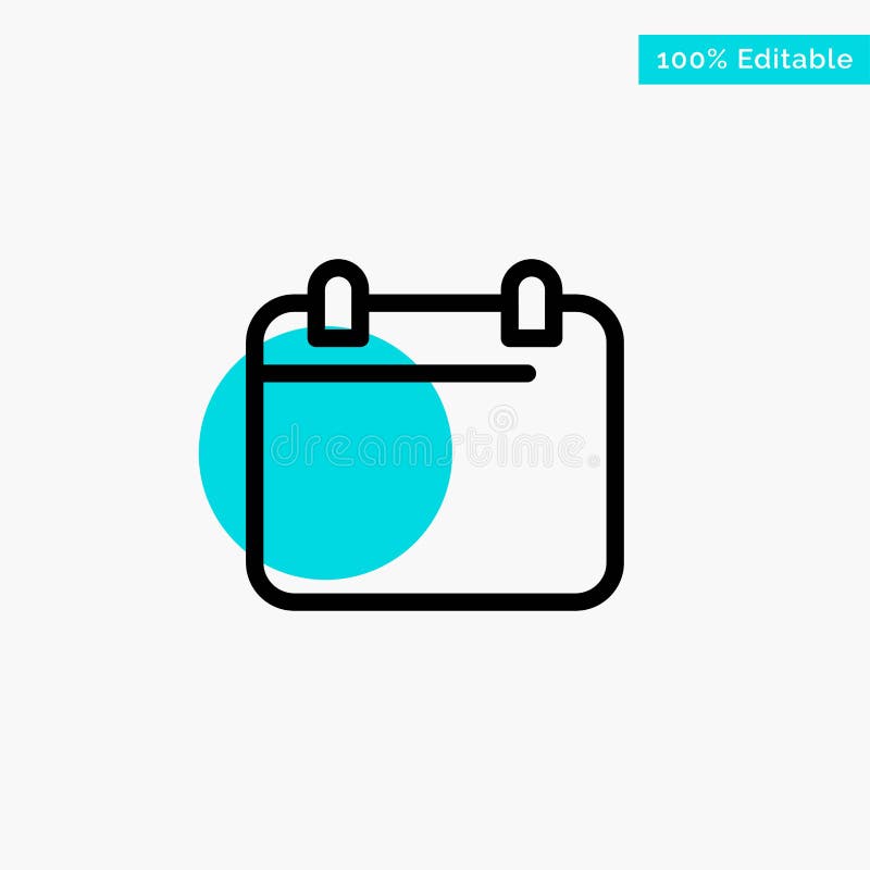 Calendar, Day, Date, Year Turquoise Highlight Circle Point Vector Icon ...