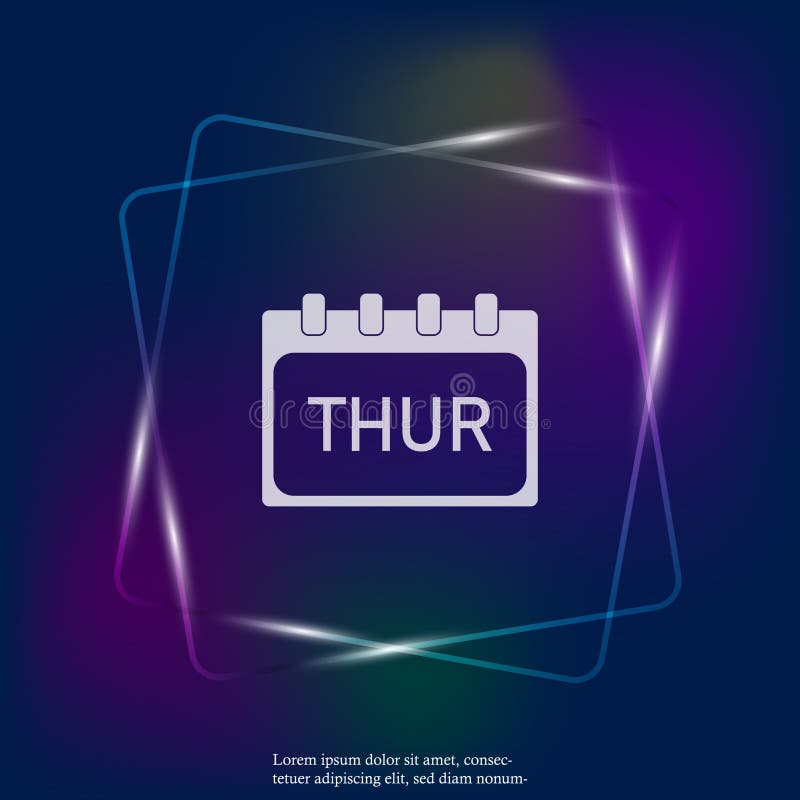 Calendar Day of the Week Thursday. Vector Neon Light Illustration Done ...