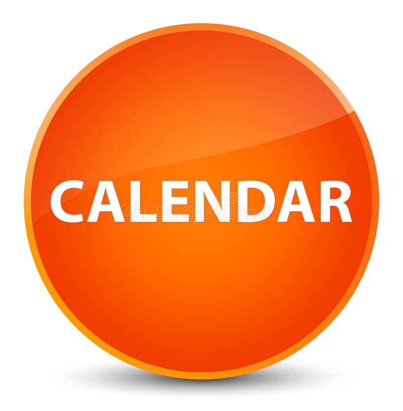Calendar Elegant Orange Round Button Stock Illustration - Illustration ...