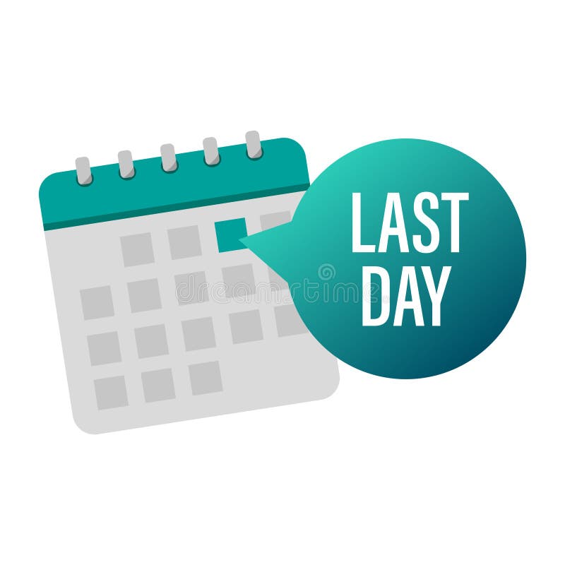Calendar Event Icon. LAST DAY Bubble. Teal Color Reminder. Vector ...