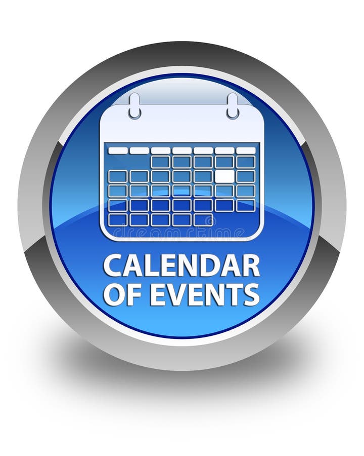 Calendar of Events Glossy Blue Round Button Stock Illustration ...