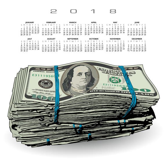 2018 Calendar with a Fat Stack of 100 Dollar Bills Stock Vector ...