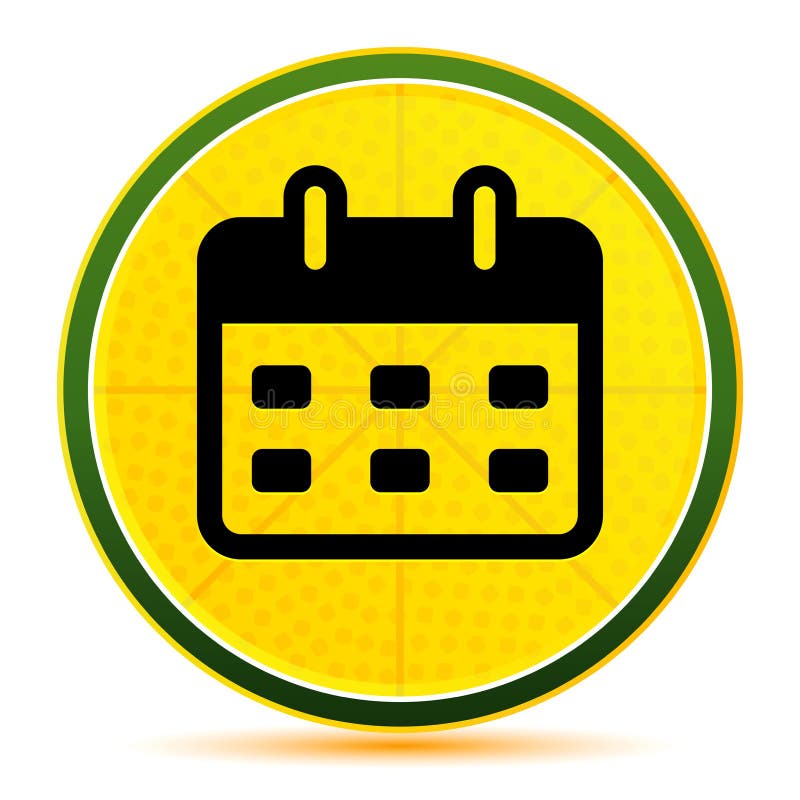 Calendar Icon Lemon Lime Yellow Round Button Illustration Stock ...