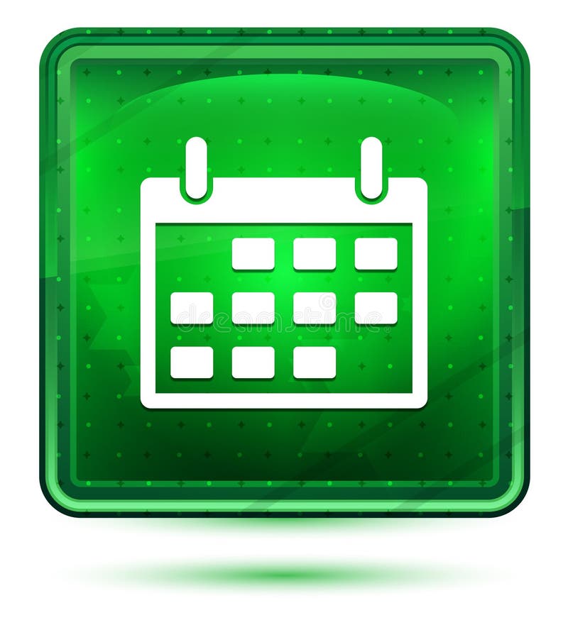Calendar Icon Neon Light Green Square Button Stock Illustration ...