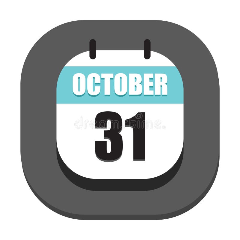 Calendar Marked on October Thirty First. Vector Illustration Decorative ...