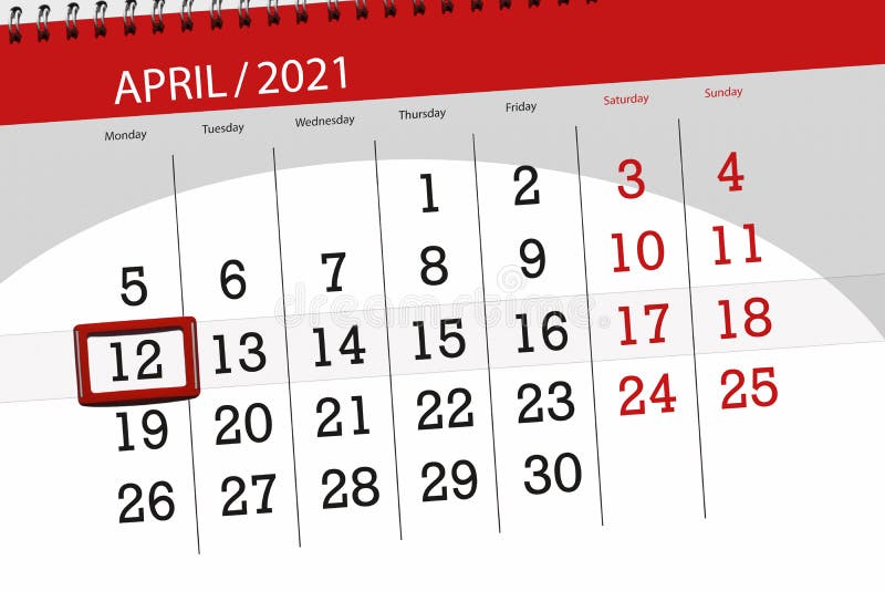 Calendar Planner for the Month April 2021, Deadline Day, 12, Monday ...