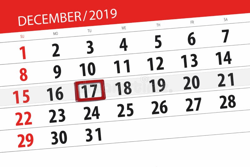 Calendar Planner for the Month December 2019, Deadline Day, 17, Tuesday ...
