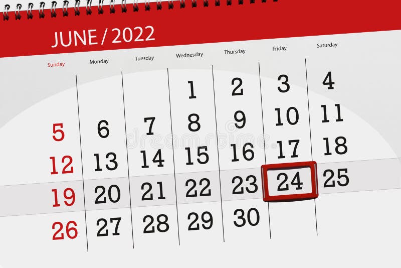 Calendar Planner for the Month June 2022, Deadline Day, 24, Friday ...