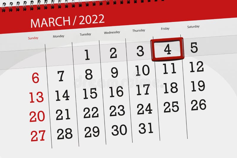 Calendar Planner for the Month March 2022, Deadline Day, 4, Friday ...