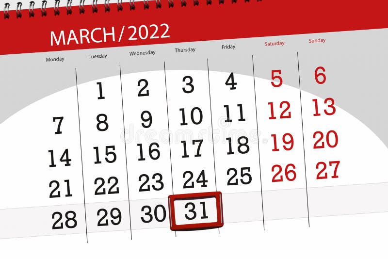 Calendar Planner for the Month March 2022, Deadline Day, 31, Thursday ...
