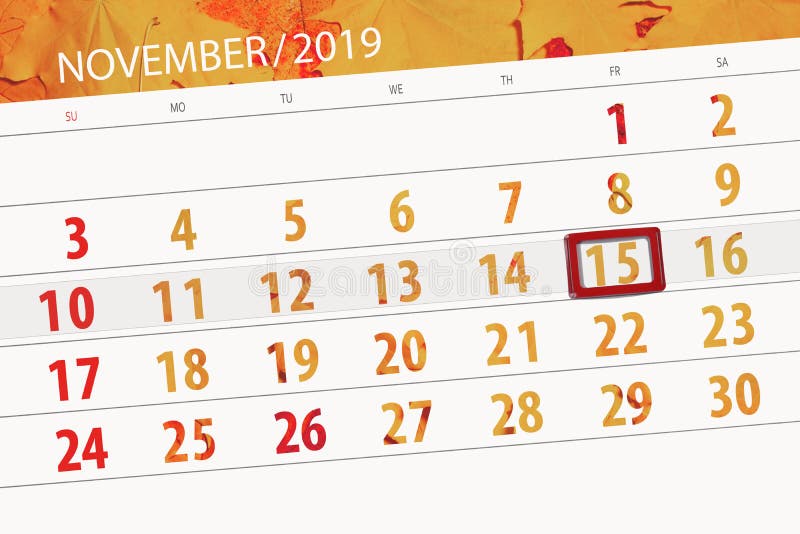 Calendar Planner for the Month November 2019, Deadline Day, 15, Friday ...