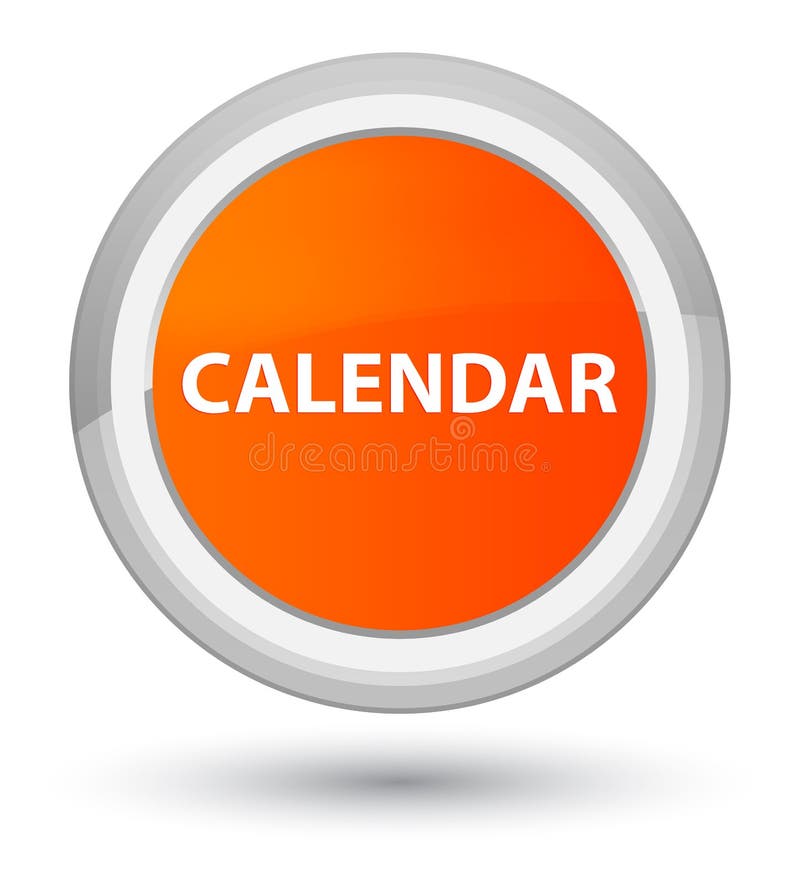 Calendar Prime Orange Round Button Stock Illustration - Illustration of ...