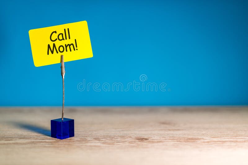 Call Mom - a Message Asking or Reminding You To Call Your Mom ...