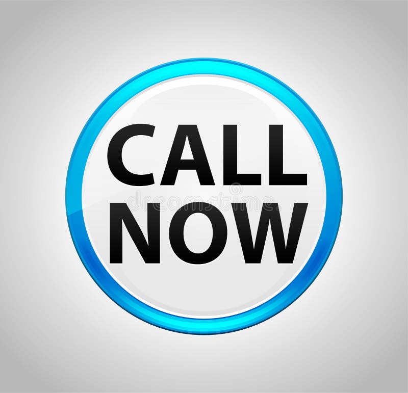 Call Now Round Blue Push Button Stock Illustration - Illustration of ... Call Now Round Blue Push Button Stock Illustration - Illustration of ...