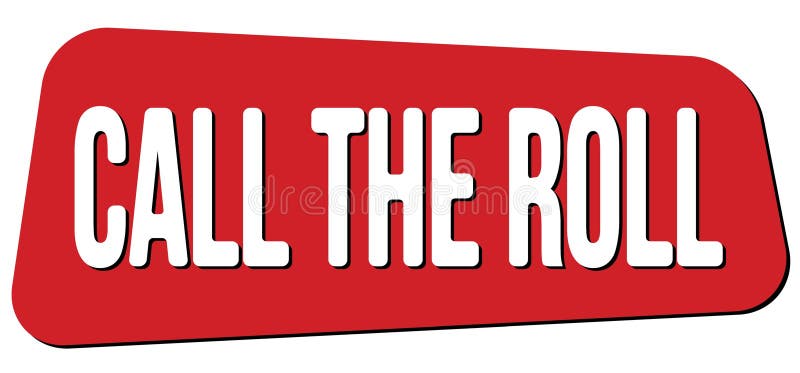CALL the ROLL Text on Red Trapeze Stamp Sign Stock Illustration ...