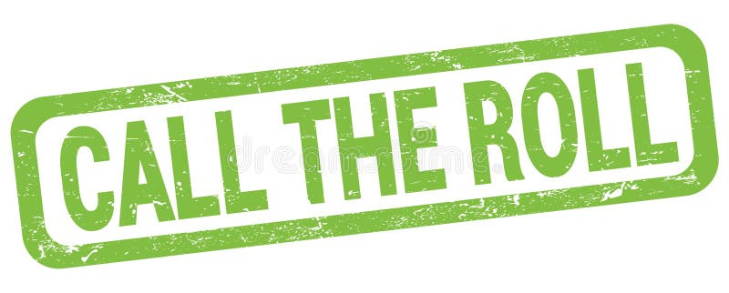 CALL the ROLL Text Written on Green Rectangle Stamp Stock Illustration ...