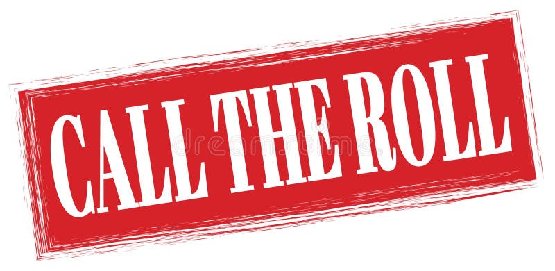 CALL the ROLL Text Written on Red Stamp Sign Stock Illustration ...