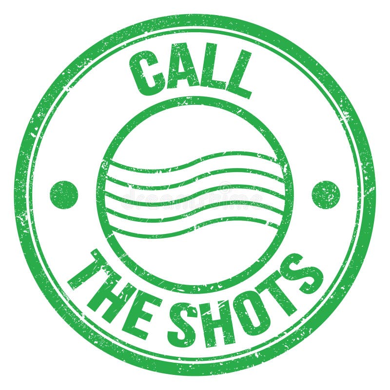 CALL the SHOTS Text on Green Round Postal Stamp Sign Stock Illustration ...