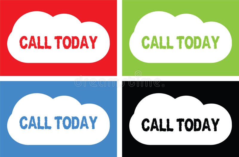 CALL TODAY Text, on Cloud Bubble Sign. Stock Illustration ...