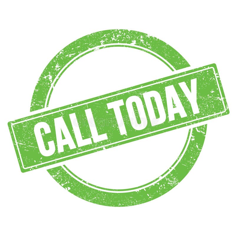 CALL TODAY Text on Green Grungy Round Stamp Stock Photo - Image of seal ...