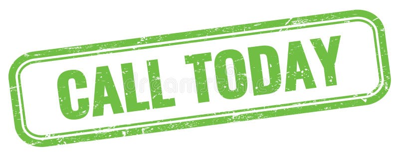 CALL TODAY Text on Green Grungy Vintage Stamp Stock Illustration ...
