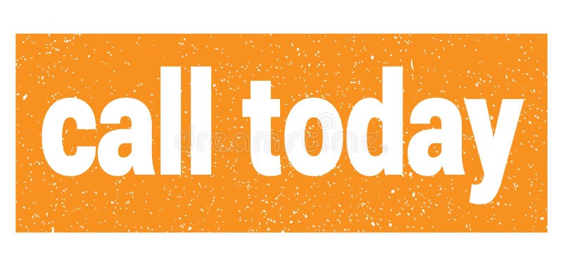 Call Today Text Written on Orange Stamp Sign Stock Illustration ...