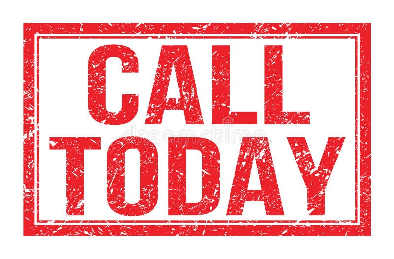 CALL TODAY, Words on Red Rectangle Stamp Sign Stock Illustration ...
