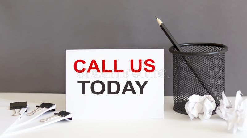 CALL US TODAY Text and Office Supplies, Business Concept Stock Photo ...