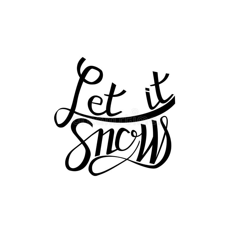 Calligraphy. Let it Snow Poster or Card Stock Vector - Illustration of ...