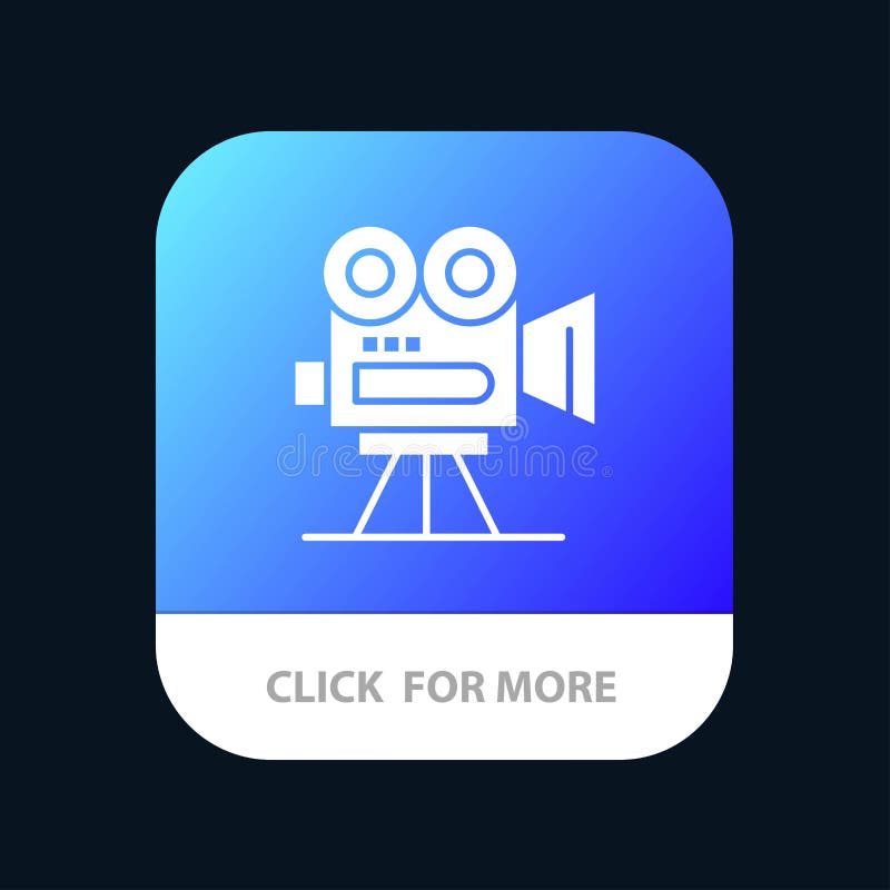 Camera, Capture, Film, Movie, Professional Mobile App Button. Android ...