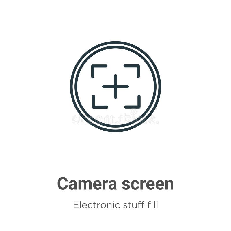 Camera Screen Outline Vector Icon. Thin Line Black Camera Screen Icon ...