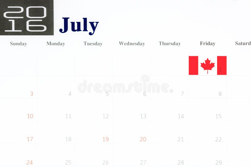 Canada Flag Over First of July on Calendar 2016 Stock Photo - Image of ...