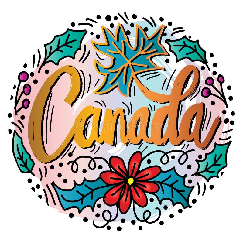 Canada Hand Drawn Lettering with Flowers and Leaves. Stock Vector ...