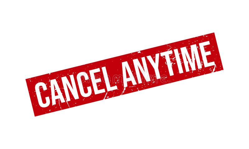 Cancel Anytime Rubber Grunge Stamp Seal Stock Vector Stock Vector ...