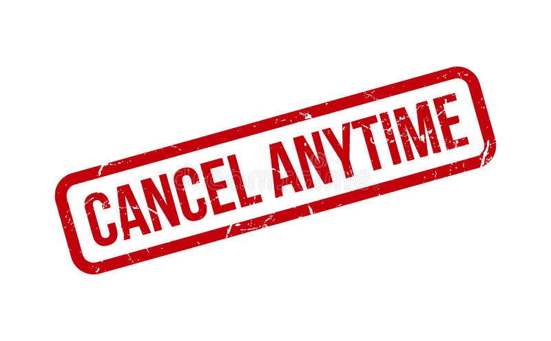 Cancel Anytime Sign or Stamp Stock Vector - Illustration of message ...