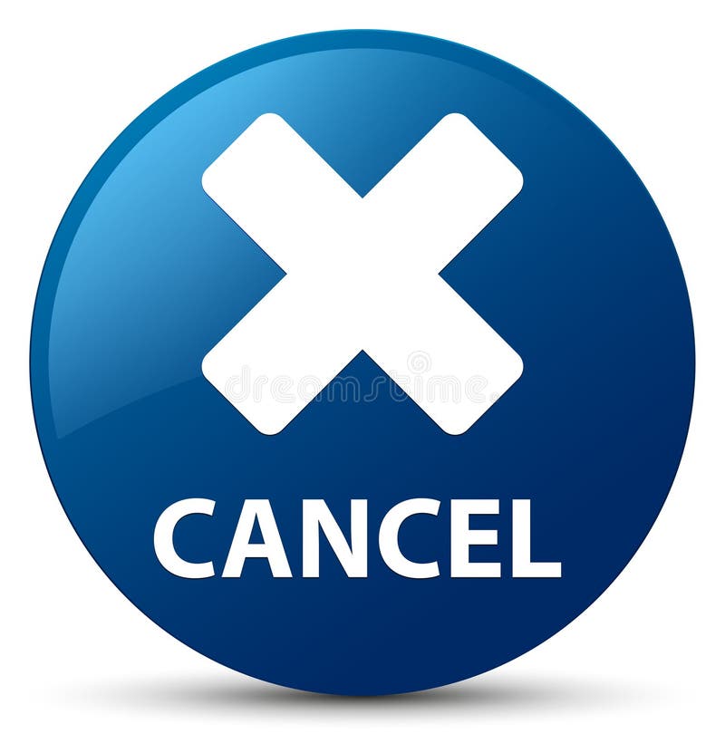 Cancel blue round button stock illustration. Illustration of sign ...