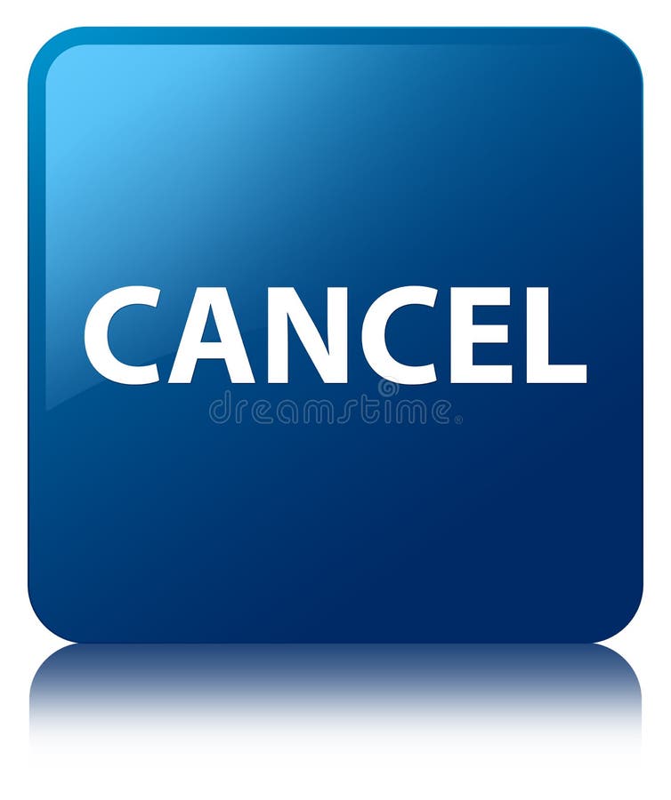 Cancel blue square button stock illustration. Illustration of button ...