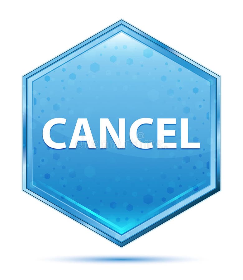 Cancel Crystal Blue Hexagon Button Stock Illustration - Illustration of ...