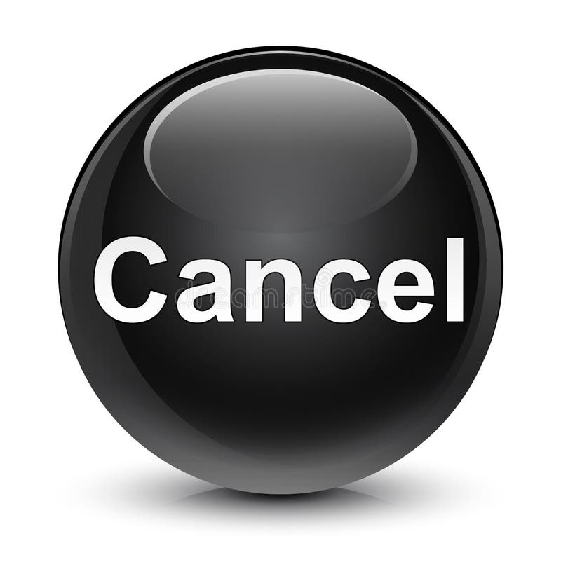 Cancel Glassy Black Round Button Stock Illustration - Illustration of ...