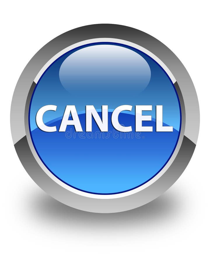Cancel Glossy Blue Round Button Stock Illustration - Illustration of ...